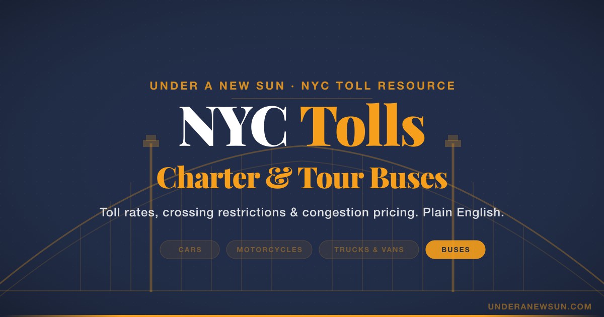 NYC Tolls: Bus & Charter Rates Guide | Under A New Sun